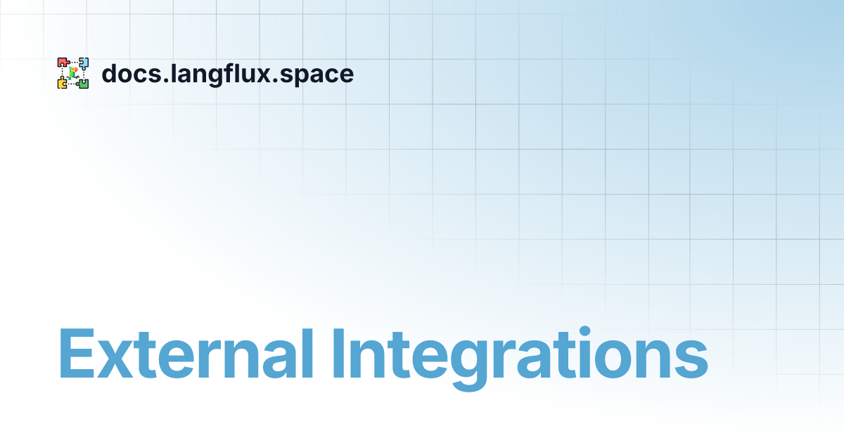 External Integrations | docs.langflux.space